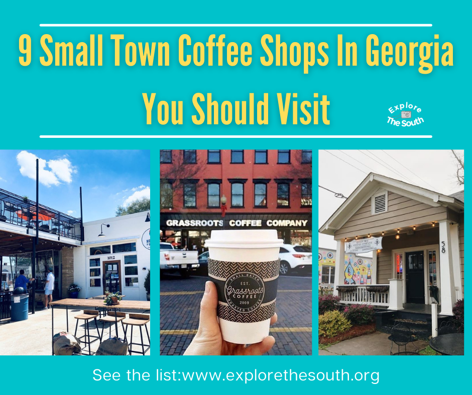 9 Small Town Coffee Shops In Georgia You Will Love - Explore The South